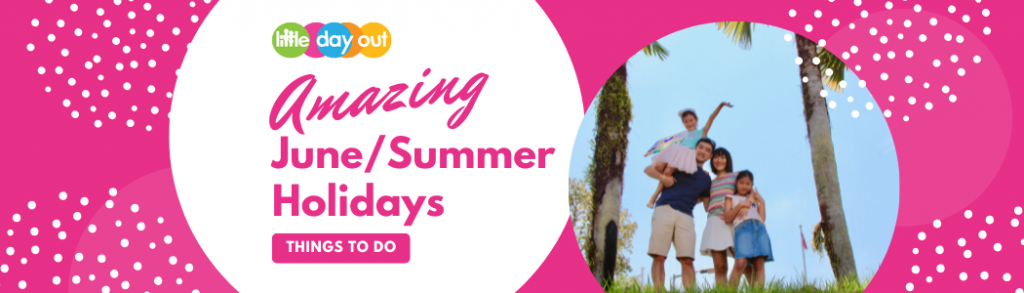Amazing List Of June School Holiday Activities 2023 For Kids In ...