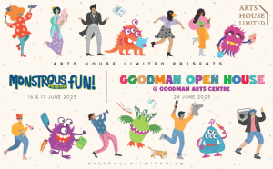 Monstrous Fun! & Goodman Open House - Arts House Limited Presents Fun ...